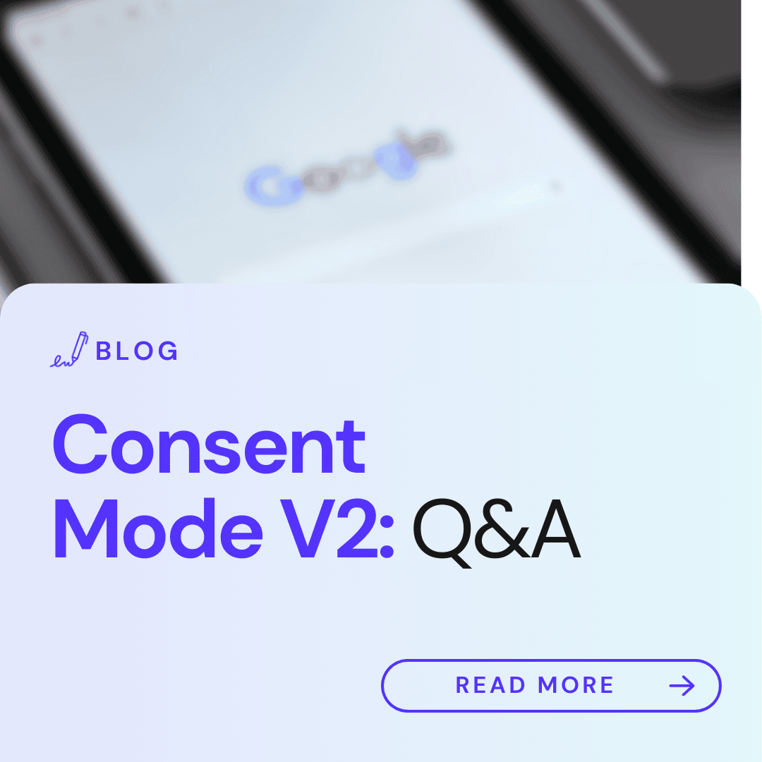 Consent Mode V2: Questions & Answers - Lawwwing
