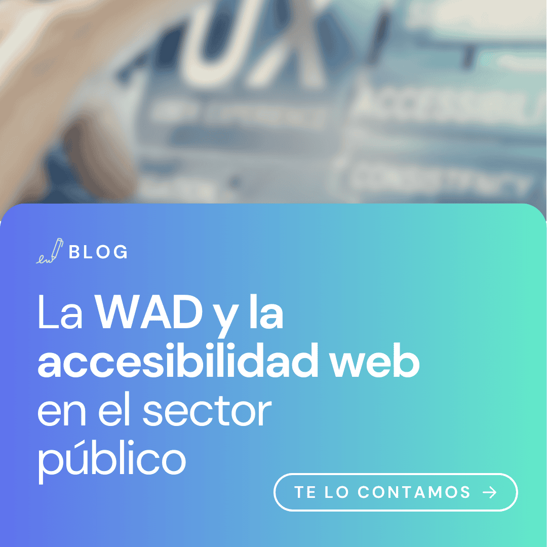 La WAD y la accesibilidad web en el sector público - Lawwwing