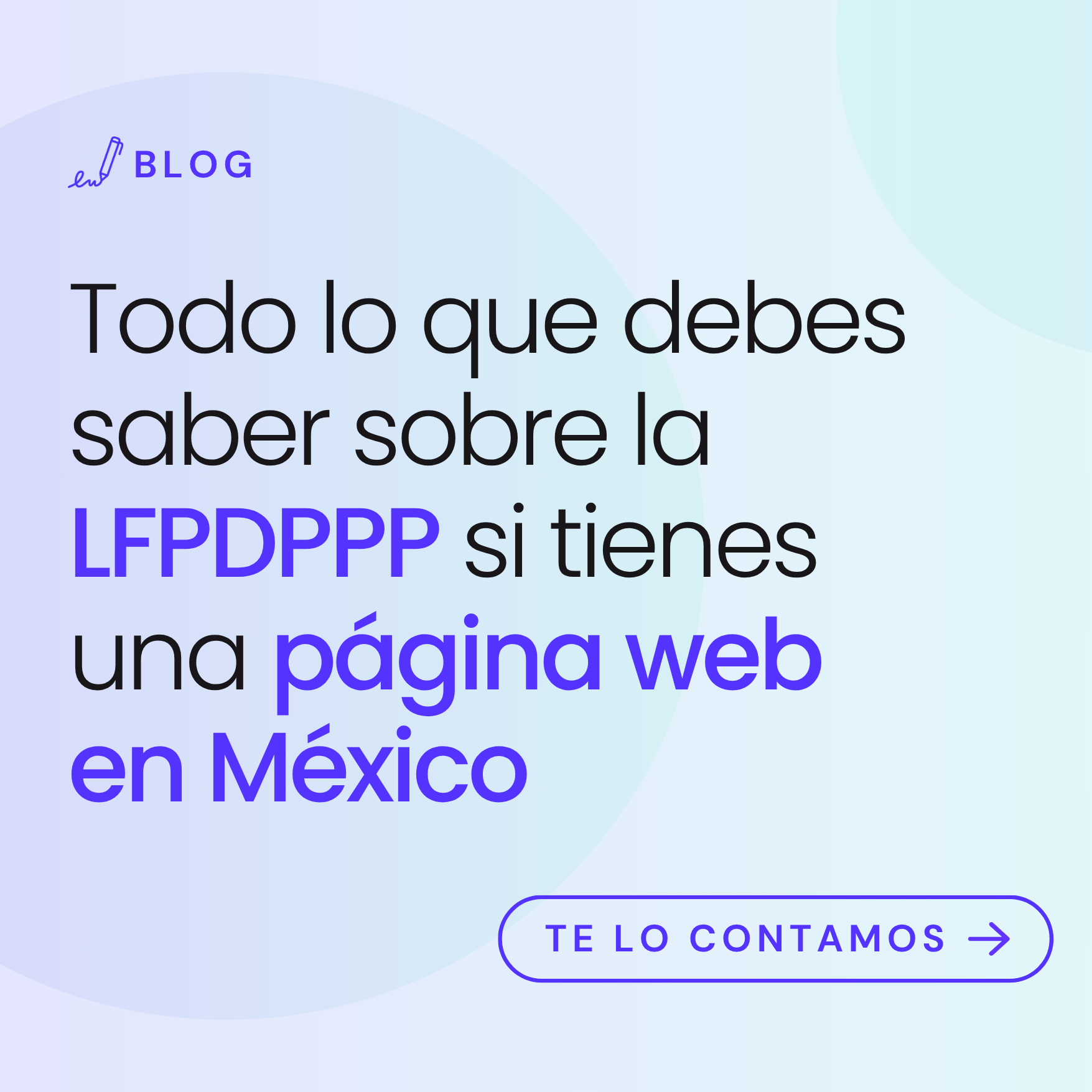 Cumple con la LFPDPPP en Mexico: guía para ecommerce - Lawwwing